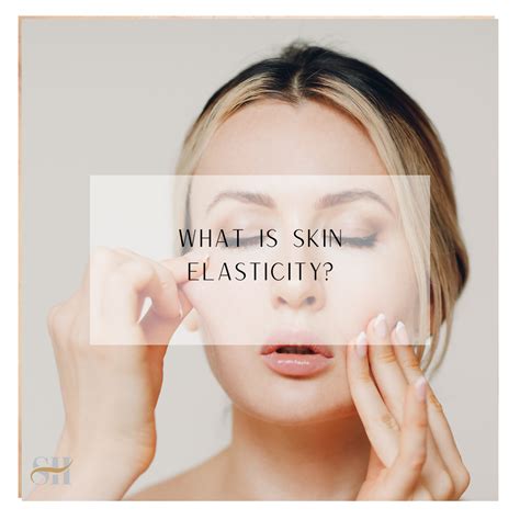 What Is Skin Elasticity? - Skin Harmonics