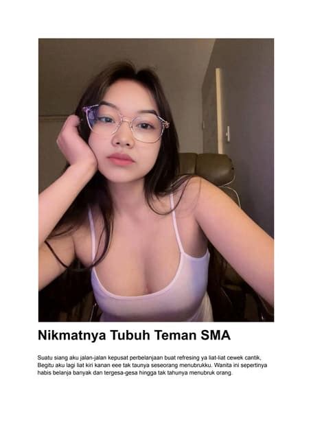 Cerita Dewasa - Nikmatnya Tubuh Teman SMA | PDF