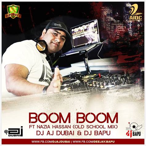 Boom Boom Ft Nazia Hasan - DJ AJ Dubai & DJ Bapu Remix