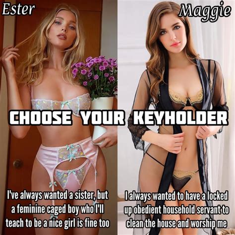 Choose your keyholder #5 : r/chastitychoice