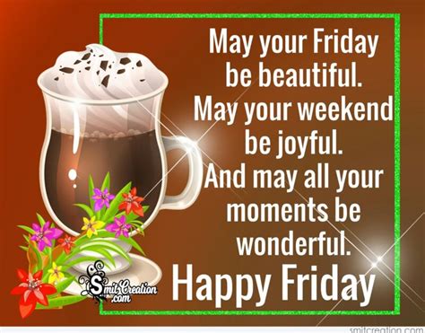 Happy Friday – May Your Friday Be Beautiful - SmitCreation.com