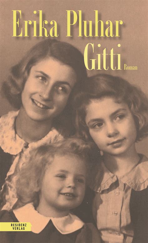 Gitti, Erika Pluhar, Erika Pluhar. Residenz Verlag