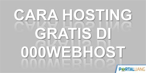 Cara Membuat Hosting Gratis Di 000webhost : Panduan Untuk Pemula