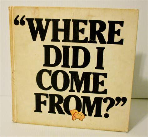 GooGooGallery: Where Did I Come From? by Peter Mayle