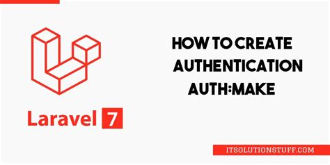Laravel 7 Auth Example | Laravel 7 Authentication Example - ItSolutionstuff.com