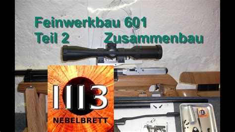 FWB 601 Teil 2 Zusammenbau - YouTube