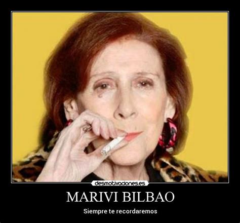 MARIVI BILBAO | Desmotivaciones