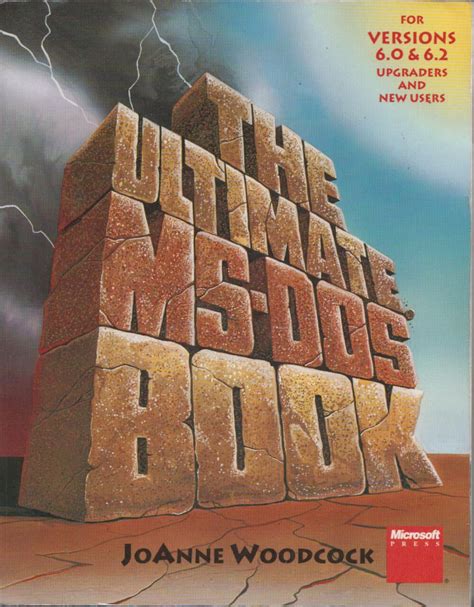 The Ultimate MS-DOS Book: For Versions 6.0 and 6.2: Upgraders and New ...