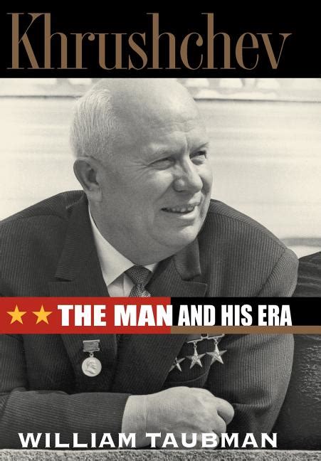 Book Marks reviews of Kruschev: The Man and His Era by William Taubman ...