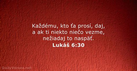 Lukáš 6:30 - Biblický verš - DailyVerses.net