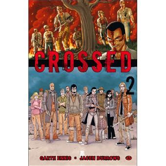 Crossed - Tome 2 - Crossed - Garth Ennis - cartonné - Achat Livre | fnac
